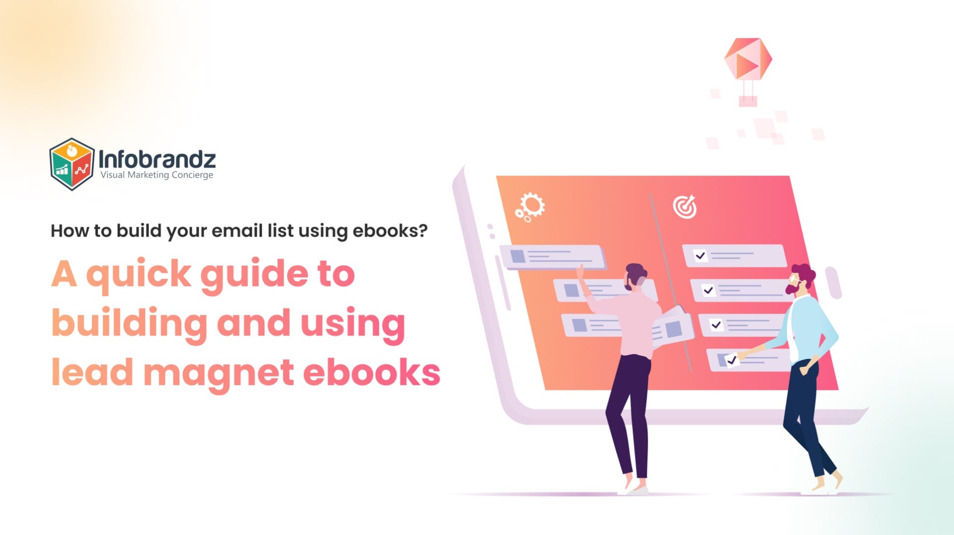 How To Build And Use Ebooks For Valuable Leads?